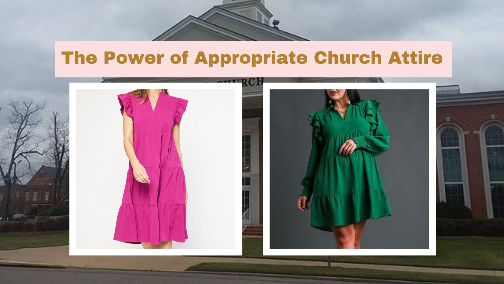 Dressing with Grace and Style: The Power of Appropriate Church Attire ...